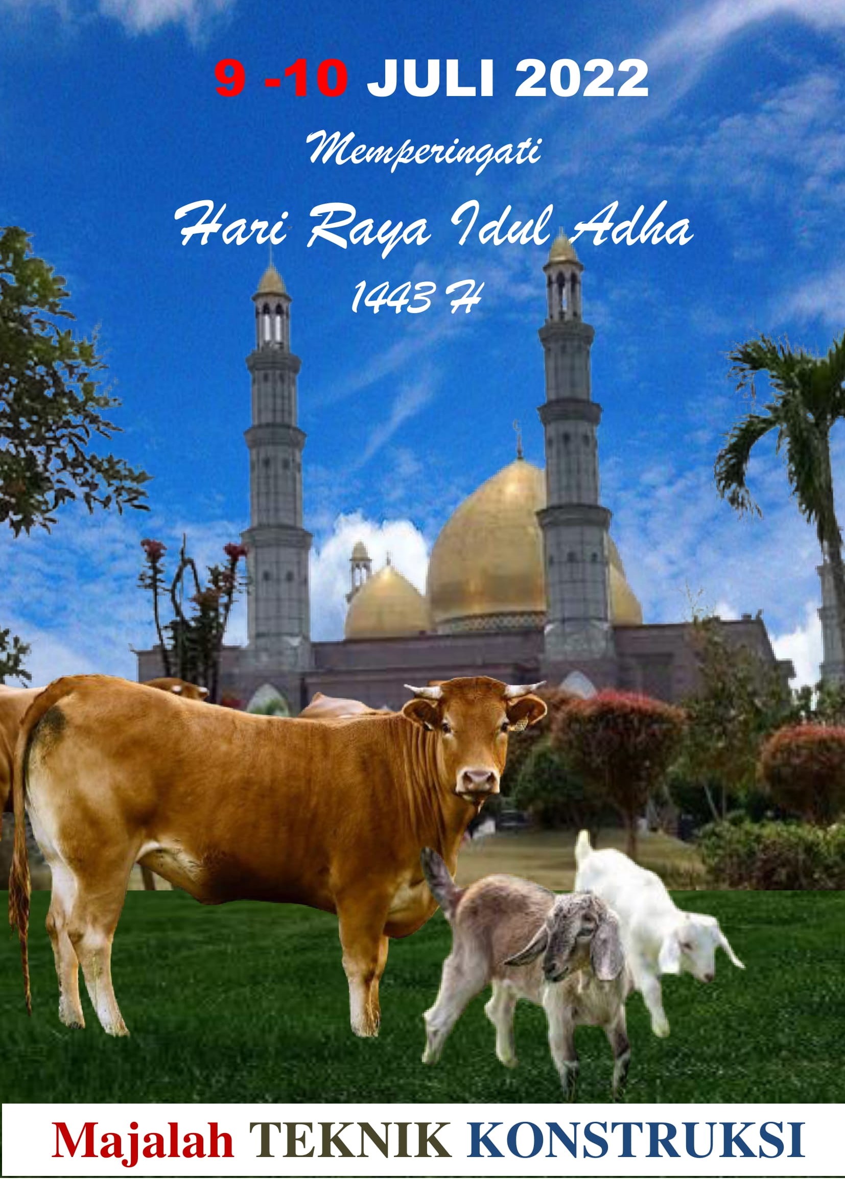 9 10 Juli 2022 Memperingati Hari Raya Idul Adha 1443 H Majalah Teknik